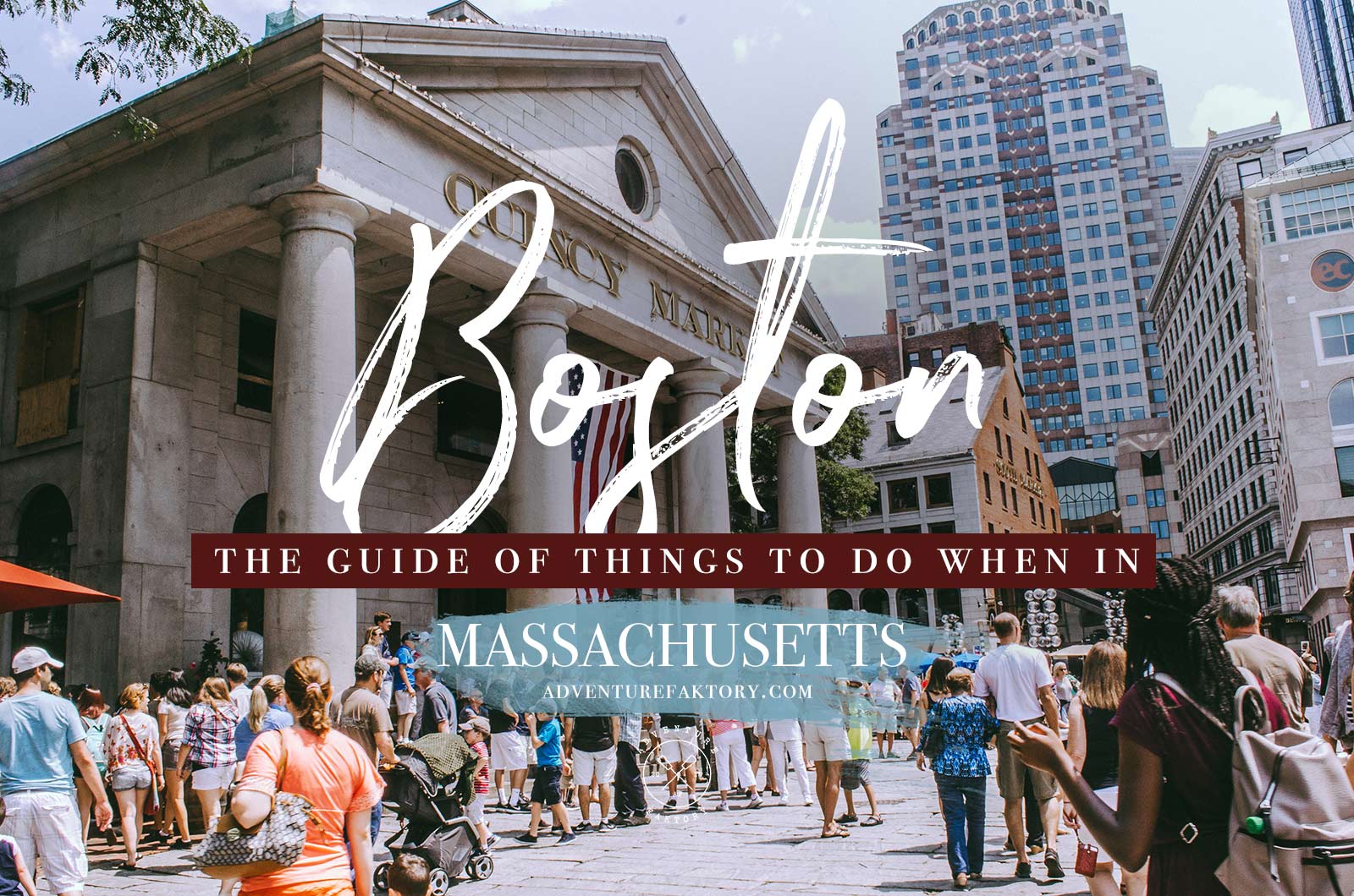 The guide of Boston | AdventureFaktory Travel Magazine