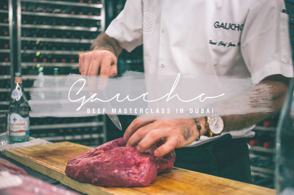 Beef Masterclass @ Gaucho Dubai | AdventureFaktory Travel Magazine