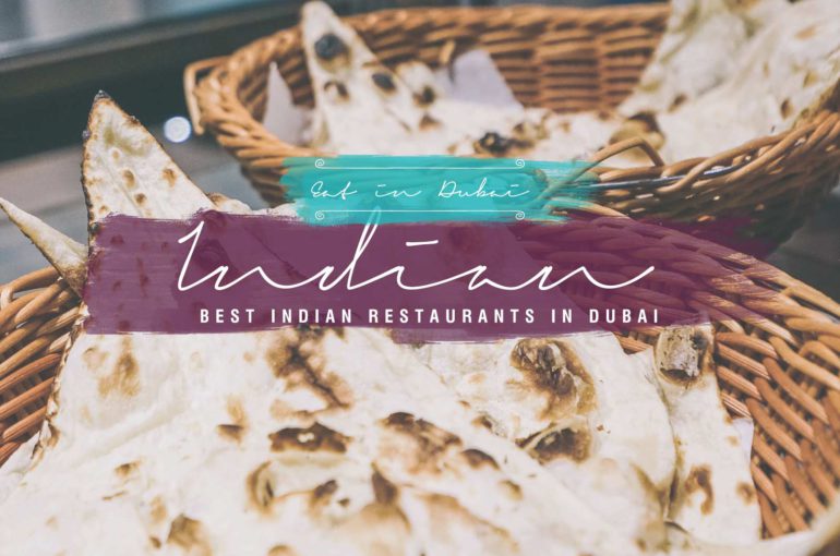 Best Indian Restaurants in Dubai | AdventureFaktory Travel Magazine