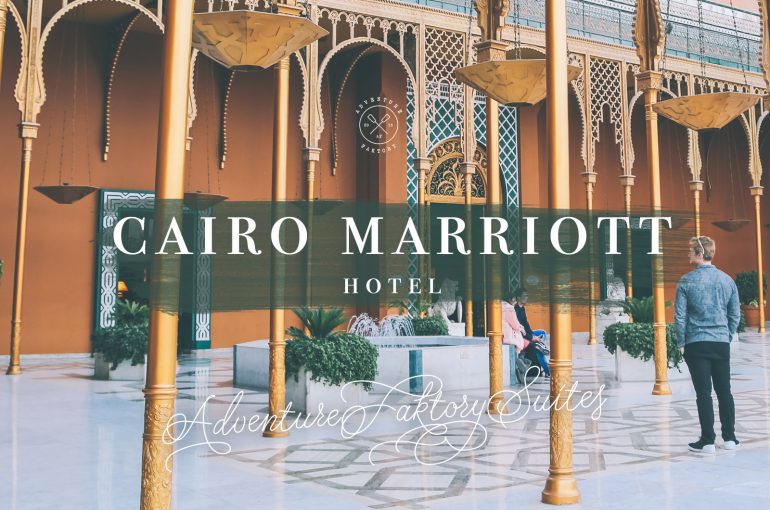 Marriott Cairo: Staying in a Palace by the Nile River ...