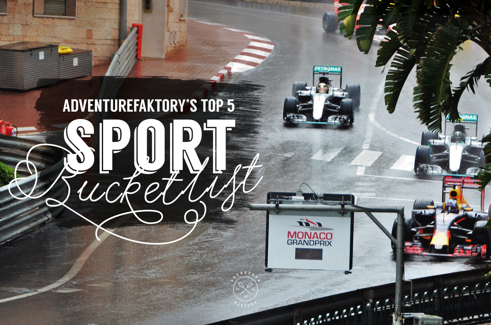 AdventureFaktory’s Top 5 Sport BucketList | AdventureFaktory Travel ...