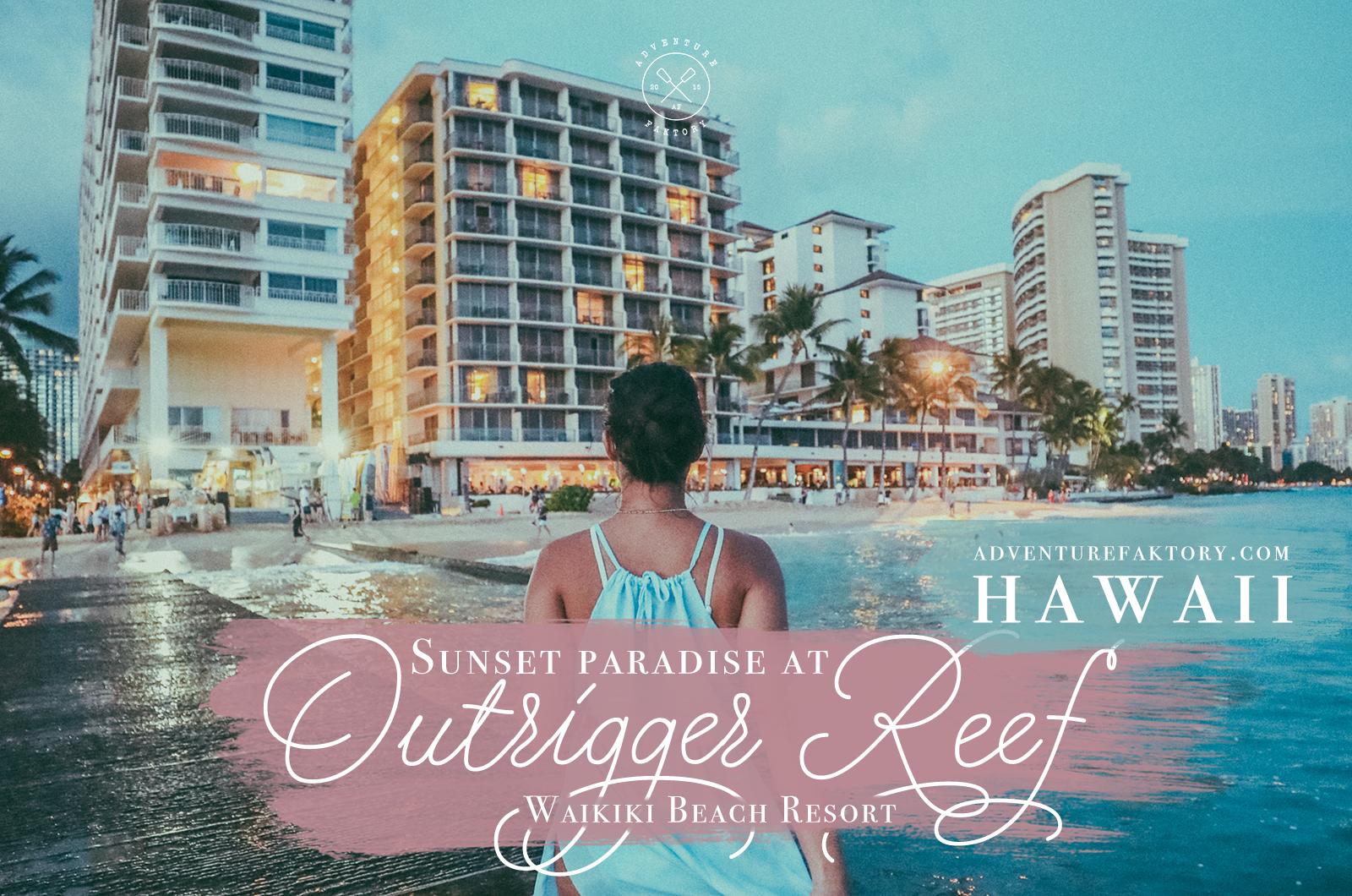 Sunset paradise at Outrigger Reef Waikiki Beach Resort ...