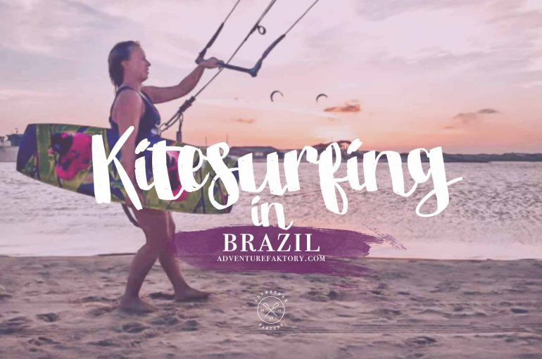 Everything you need to know for Kitesurfing in Brazil ...
